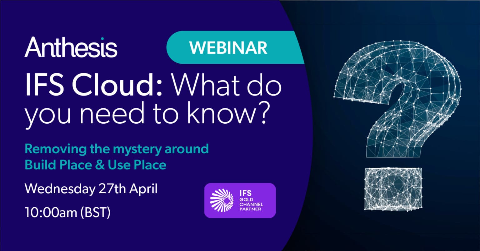 FREE Webinar: IFS Cloud: What do you need to know? Removing the mystery ...